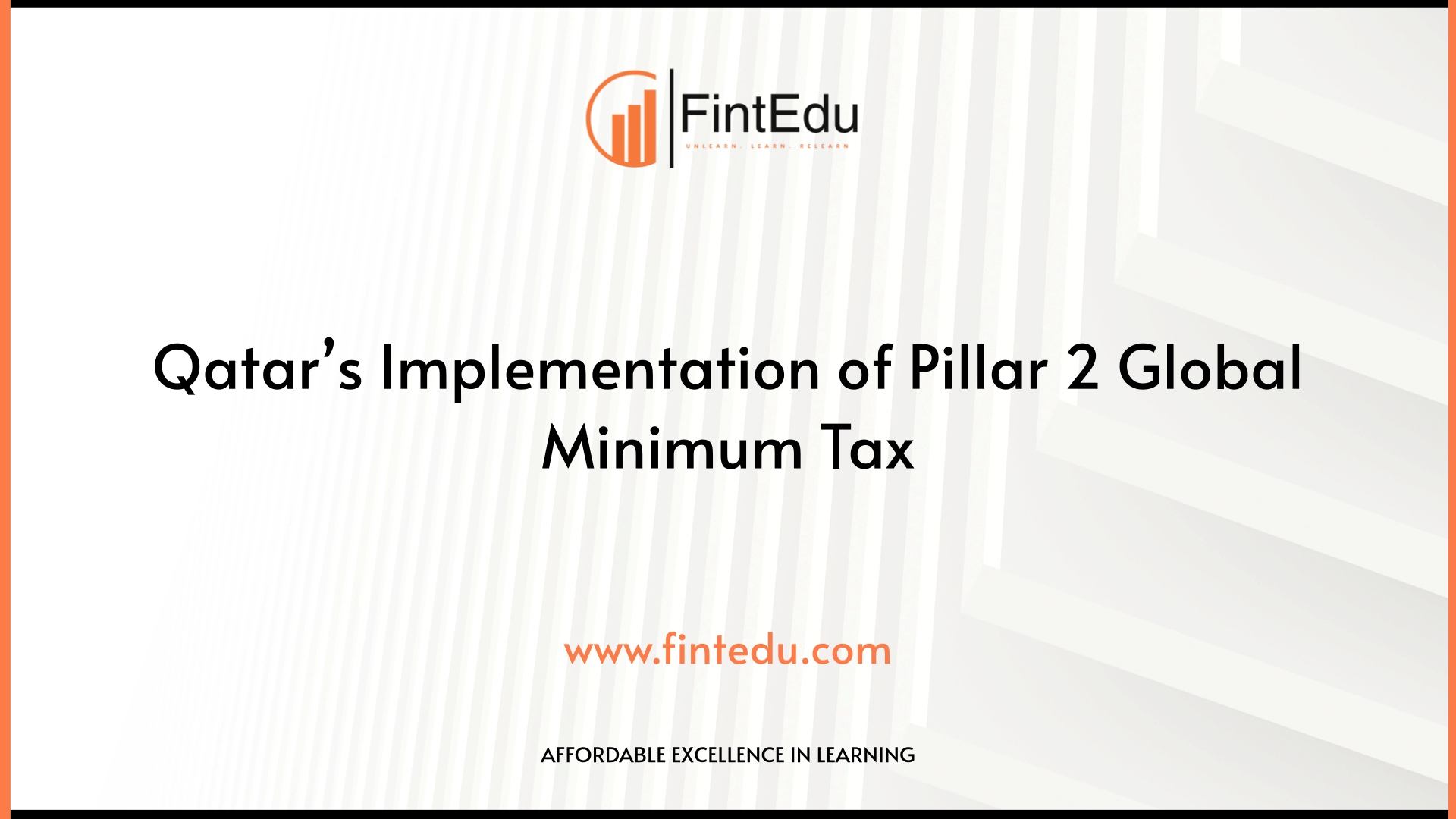 Fintedu: FintEdu Admin: Qatar’s Implementation of Pillar 2 Global Minimum Tax